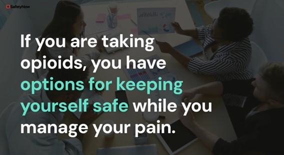 Opioid Use & Workplace Safety – Video - SafetyNow