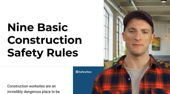 Nine Basic Construction Safety Rules – Video - SafetyNow